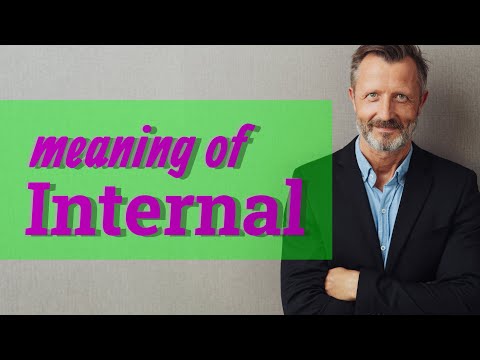 Internal | Meaning of internal
