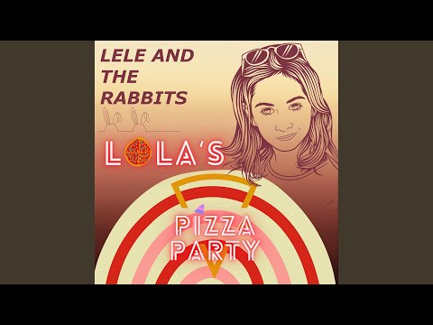 Lola's Pizza Party