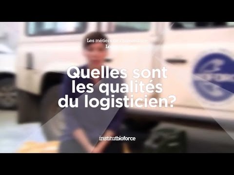 Maud, logisticienne humanitaire : Quelles sont les qualités du logisticien?