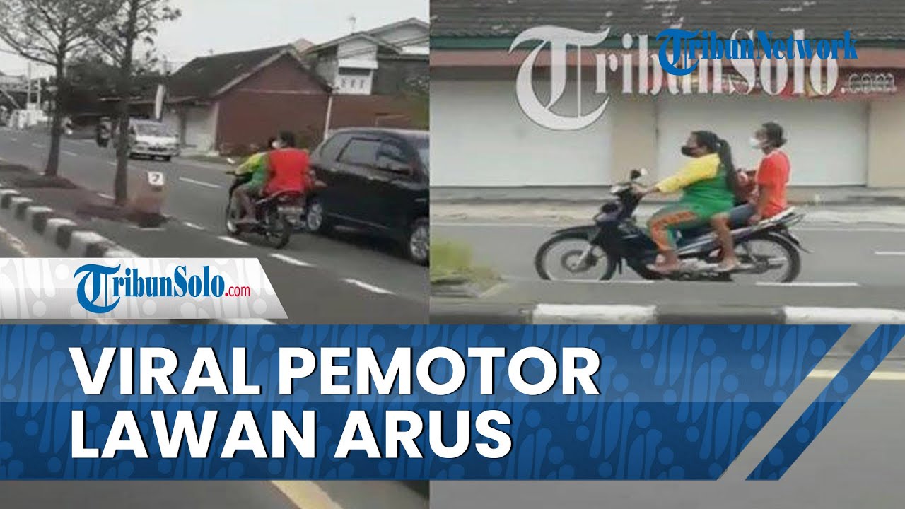 Terjadi Lagi, Viral Video Pemotor Lawan Arus dan Tak Pakai Helm di Jalan Solo-Jogja - Tribun Video