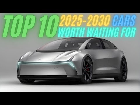 Future Cars Worth Waiting for (2025-2030)| Cars That Will Change Everything | Prepare to Be Amazed!