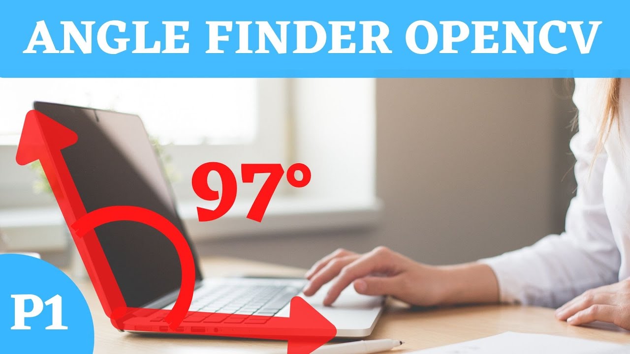 Angle Finder using OpenCV Python p.1