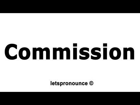 How to Pronounce Commission