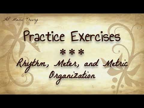AP Music Theory Quiz 2 | Rhythm, Meter, and Metric Organization Practice Exercises