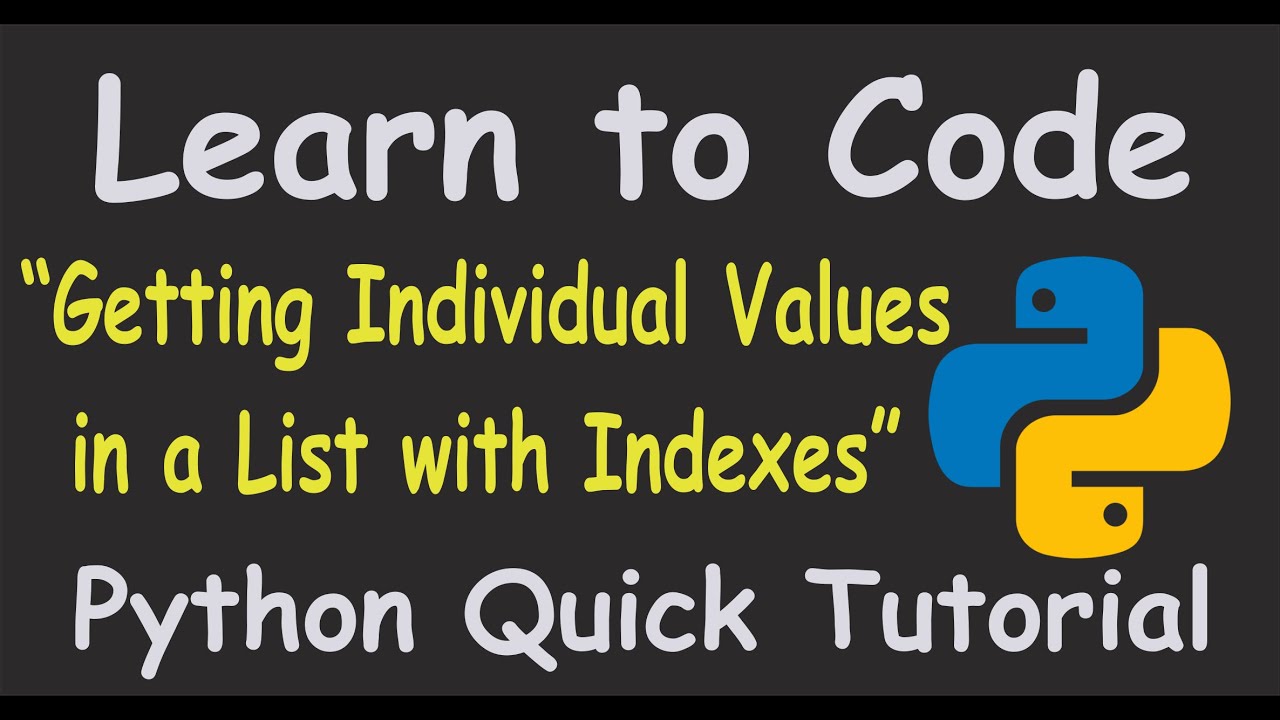 Lists | Getting Individual Values in a List with Indexes | Python Quick Tutorial