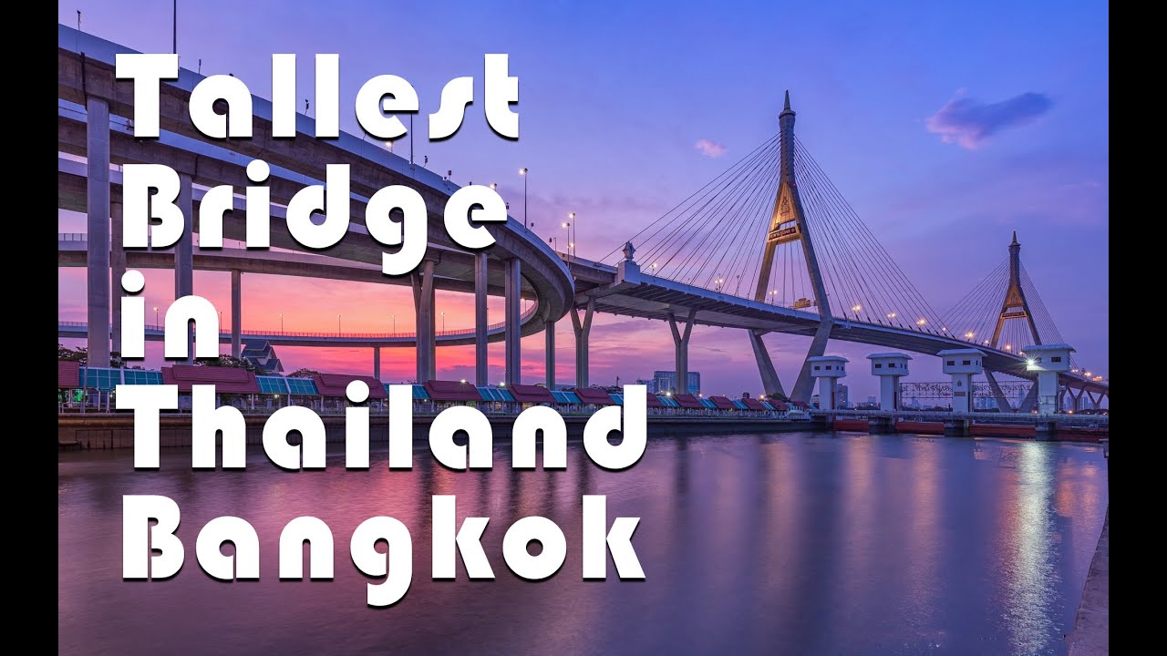 Tallest and the most beautiful Bridge In Bangkok Thailand