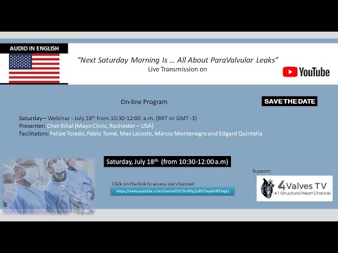 “Next Saturday Morning Is … All About ParaValvular Leaks” - Live Transmission on - in English