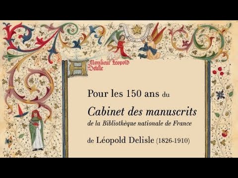 Les 150 ans du «Cabinet des manuscrits de la Bibliothèque nationale» 1/2