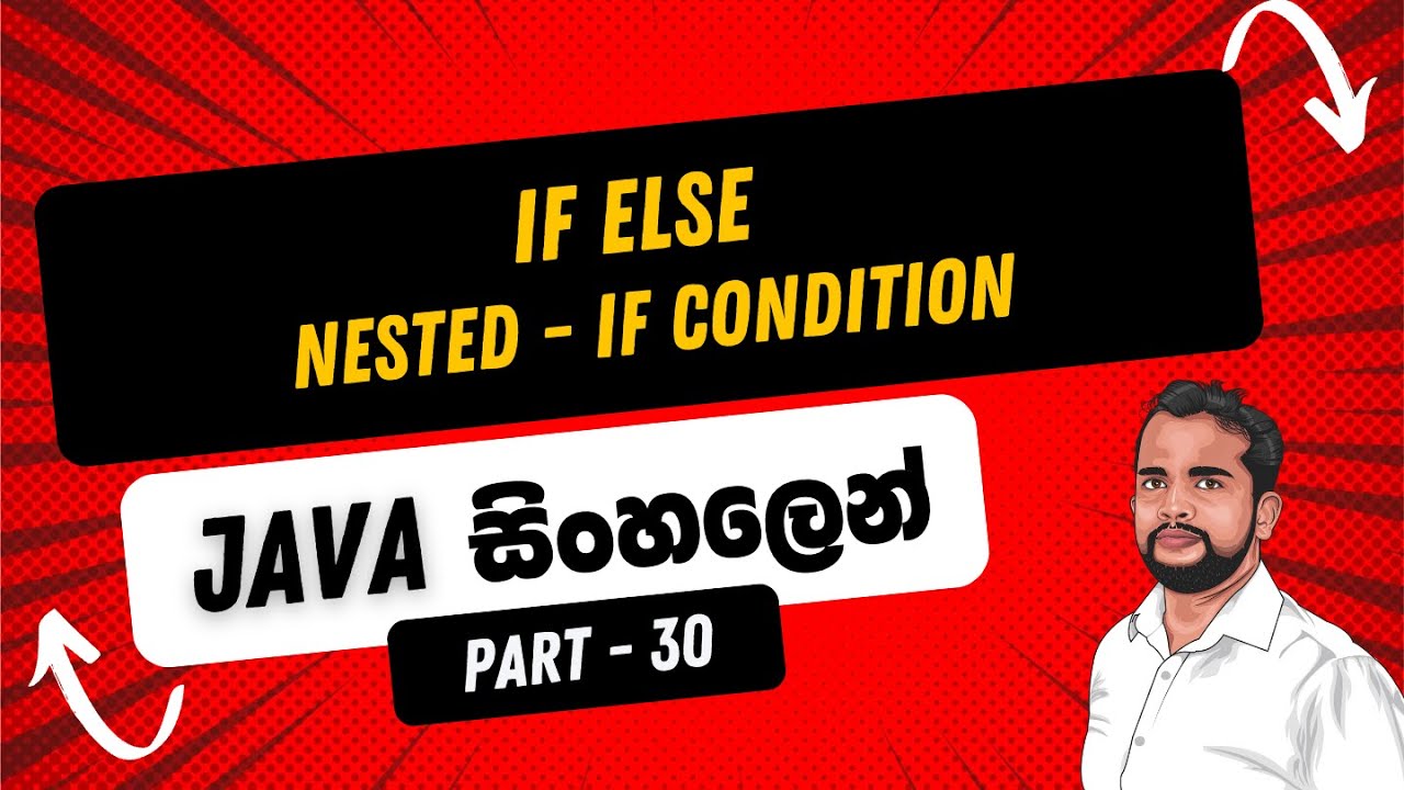 Part 30 ||  Java If Else || Nested If Condition in Sinhala || Java in Sinhala