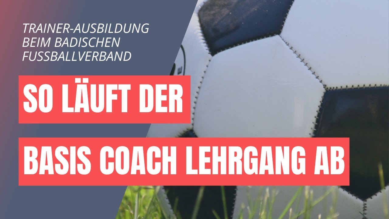 Trainer-Ausbildung beim Badischen Fußballverband: So läuft der Basis Coach Lehrgang ab