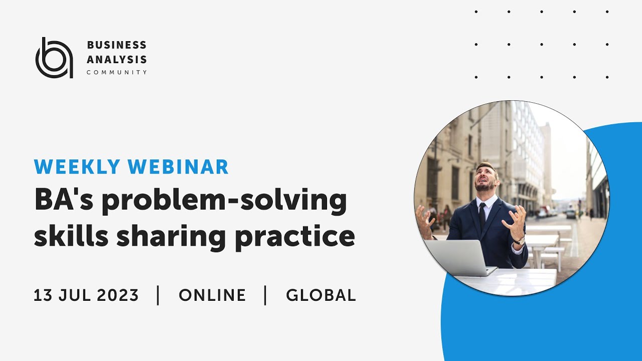 BA's problem-solving skills sharing practice