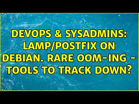 DevOps & SysAdmins: LAMP/Postfix on Debian. Rare OOM-ing - tools to track down? (2 Solutions!!)