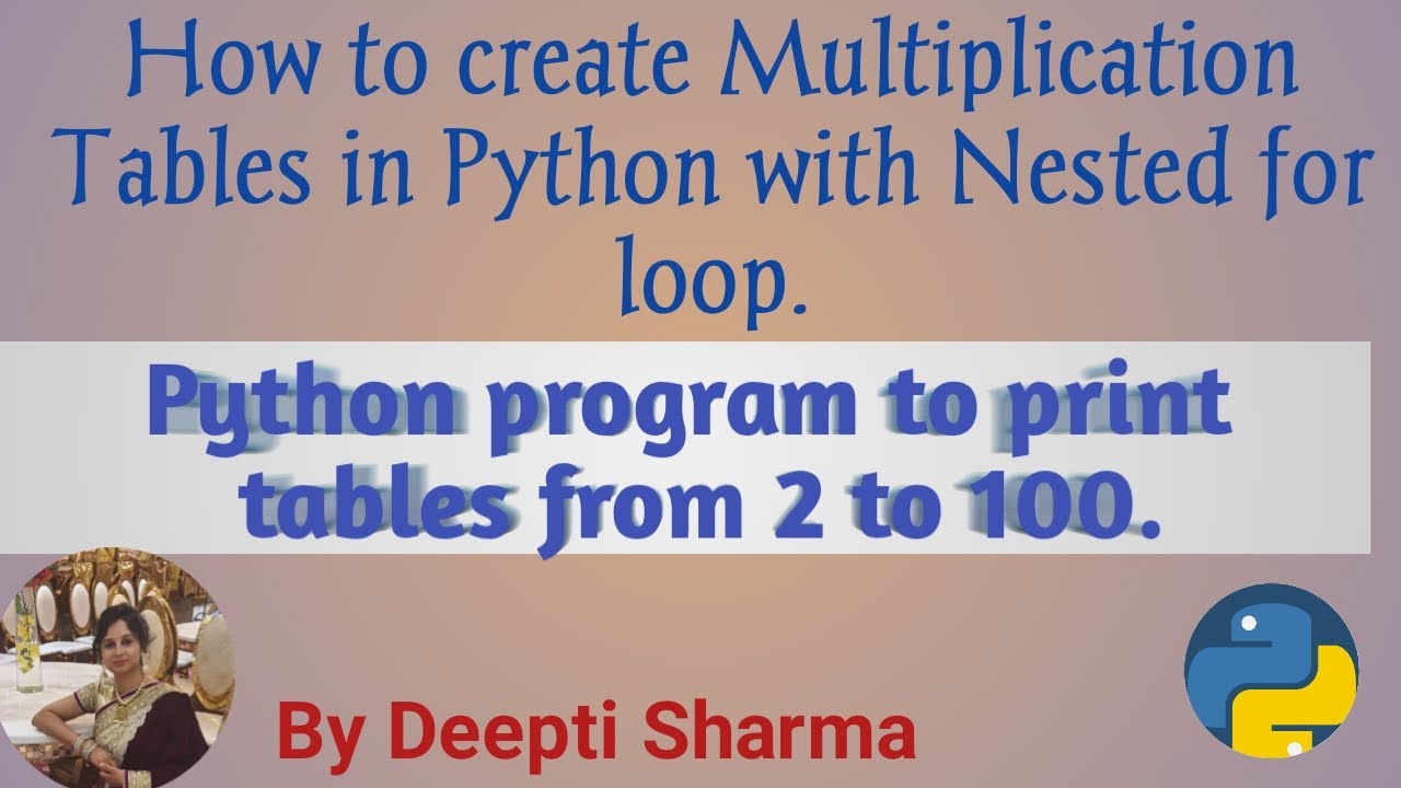 Python Tutorials - Multiplication Table Program | Python Tutorial for Beginners