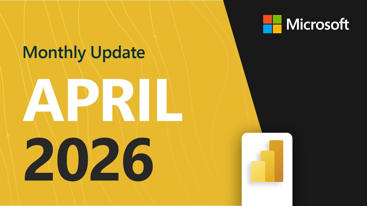 Power BI Update - April 2026