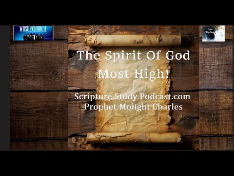 The Spirit of God, Most High! – Prophet Molight Charles (WUSUP CHURCH ...