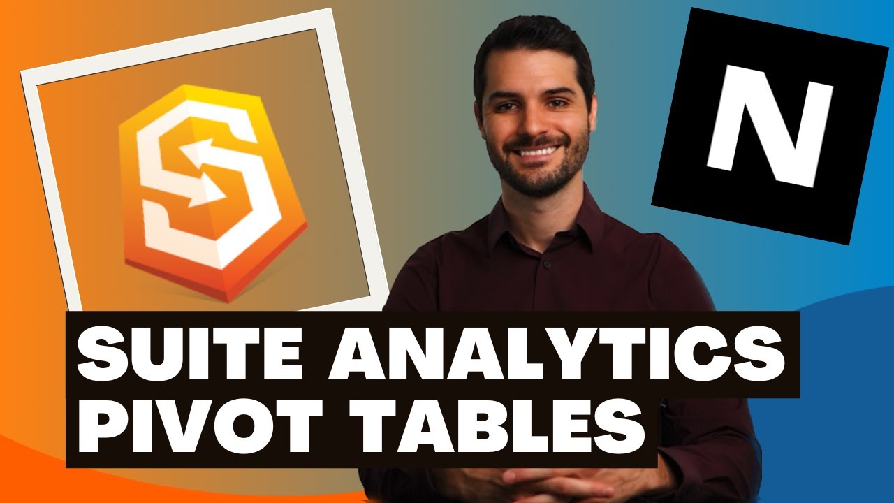 NetSuite SuiteAnalytics Pivot Tables