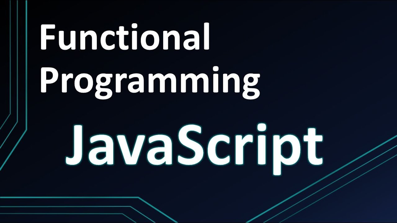 JavaScript Functional Programming Explained For Beginners
