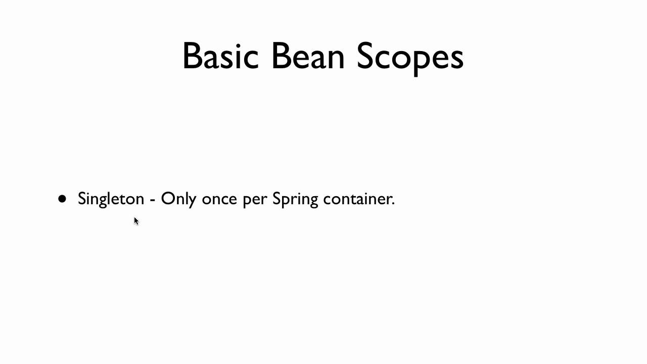 Spring Tutorial 11 - Understanding Bean Scopes