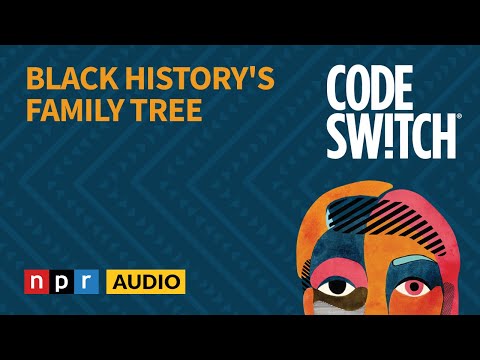 Black History's Family Tree | Code Switch