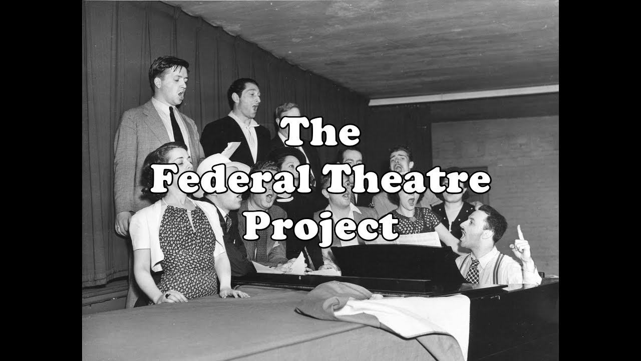 History Brief: the Federal Theatre Project