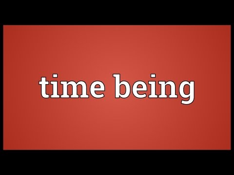 Time being Meaning