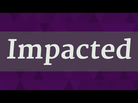 IMPACTED pronunciation • How to pronounce IMPACTED