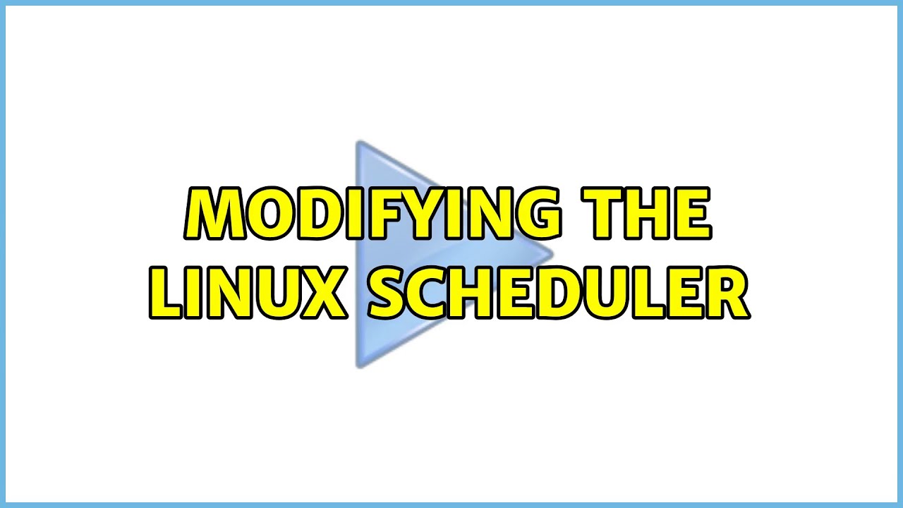 Modifying the linux scheduler