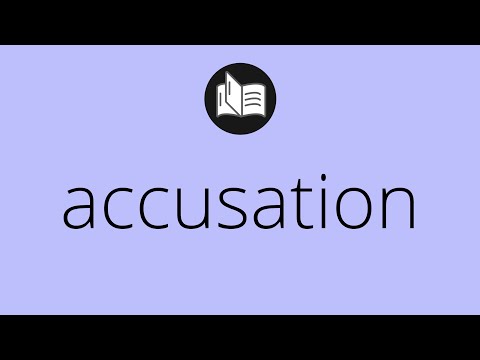 What ACCUSATION means • Meaning of ACCUSATION • accusation MEANING • accusation DEFINITION