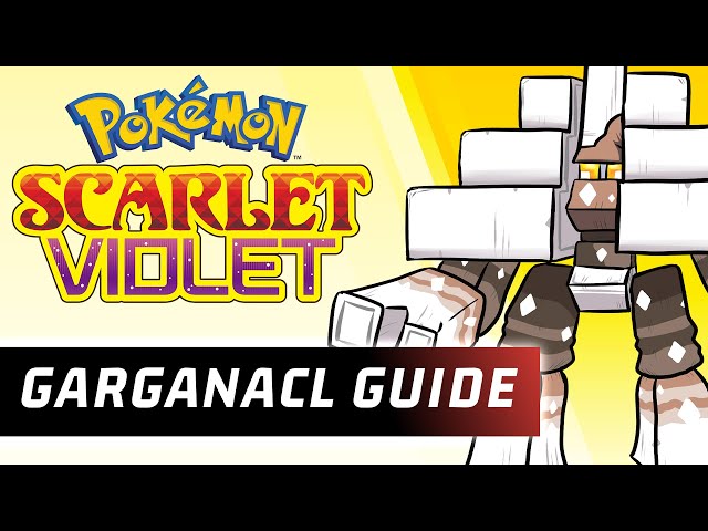 Pokemon Scarlet and Violet: Best Garganacl PvP build