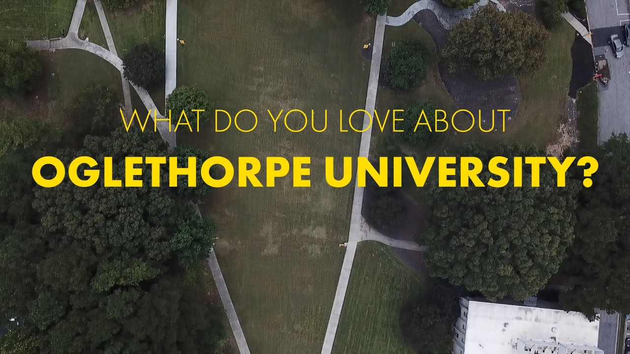 What Do You Love About Oglethorpe University?