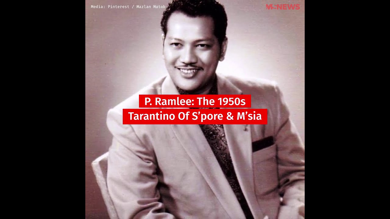 P. Ramlee: The 1950s Tarantino Of S’pore & M’sia