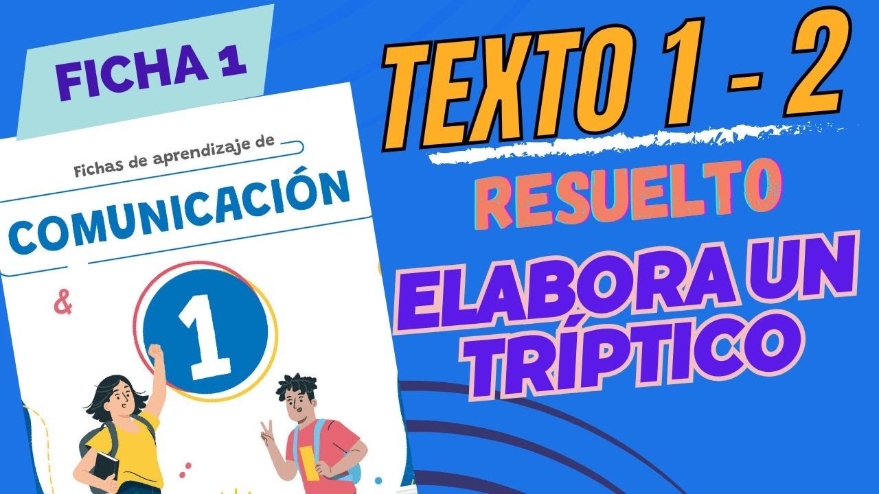 COMUNICACIÓN Ficha de Aprendizaje 1 resuelto - 1ro secundaria | Elabora un tríptico