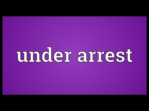 Under arrest Meaning