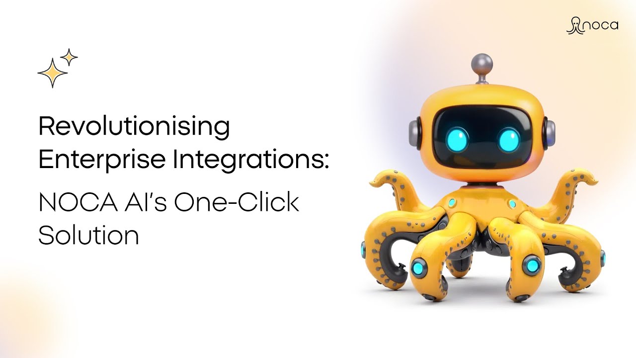 Revolutionising Enterprise Integrations: NOCA AI’s One-Click Solution