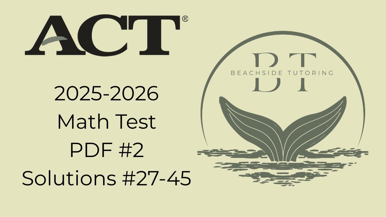 ACT Practice Test 2 Walkthrough | Questions 27–45 (Math Explained)