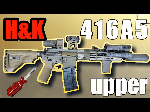 Building an HK 416A5 Upper – Step-by-Step