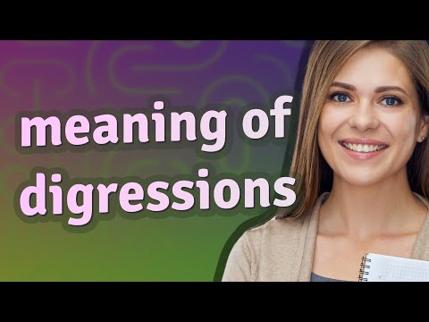 Digressions | meaning of Digressions