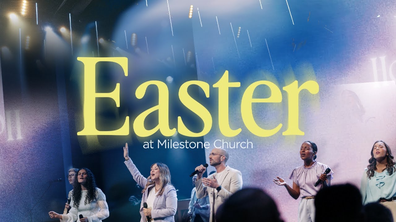 Easter 2026 at Milestone Church | Full Service