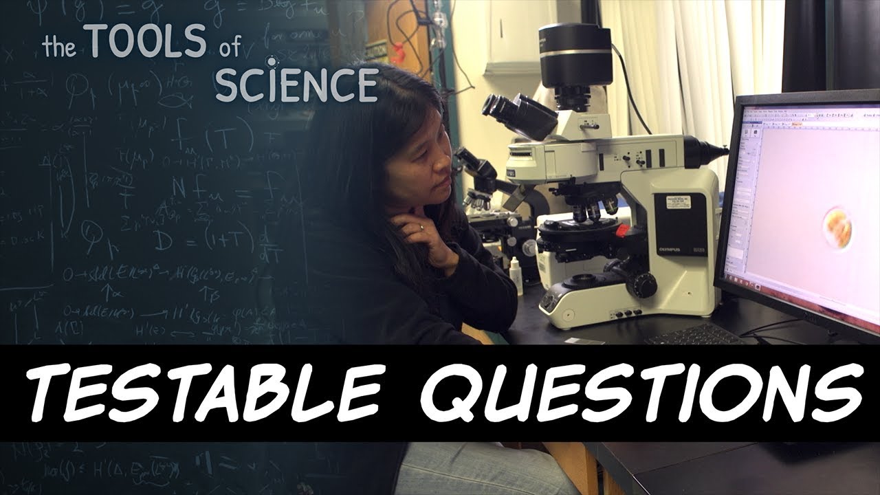 Tools of Science: Testable Questions