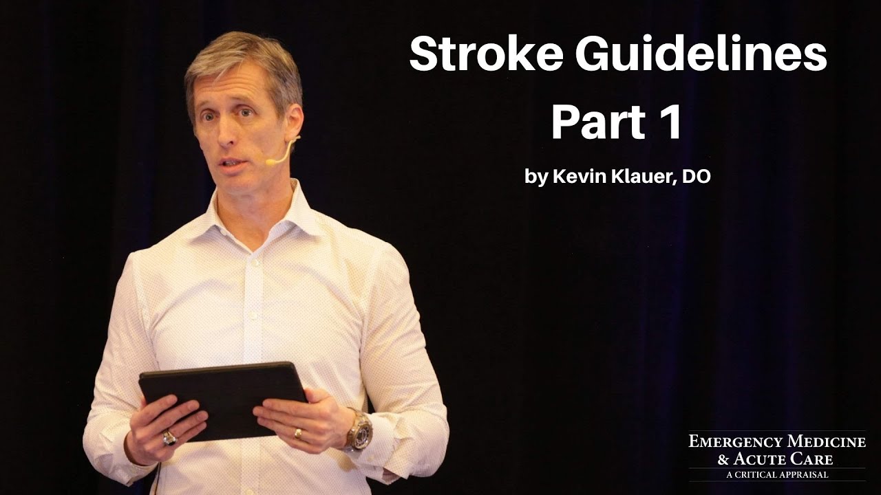 Stroke Guidelines Part 1 | The EM & Acute Care Course