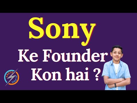Sony ke founder kaun hai | Who founded Sony | founder of Sony