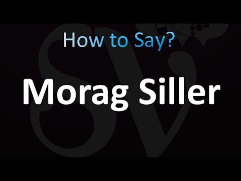 How to Pronounce Morag Siller (correctly!)