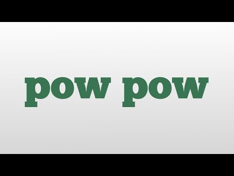 pow pow meaning and pronunciation
