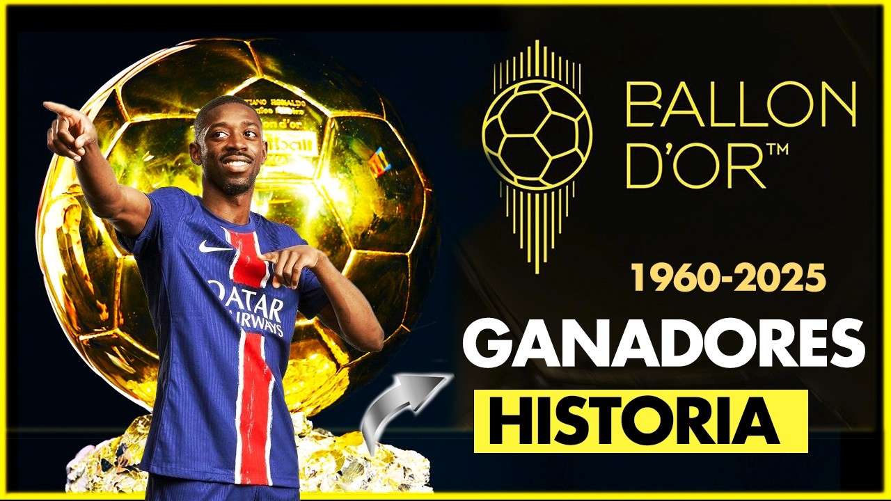 Todos los Ganadores BALÓN DE ORO 🟡✨(1956-2025)