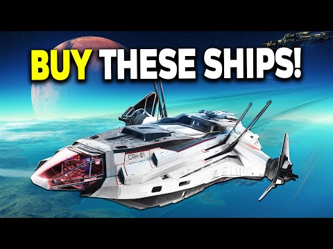 The BEST Ships To Buy In Star Citizen