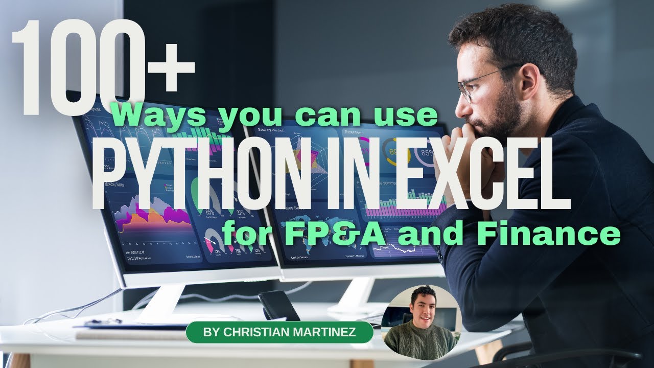 100+ Ways to Use Python in Excel for FP&A and Financial Data Analysis