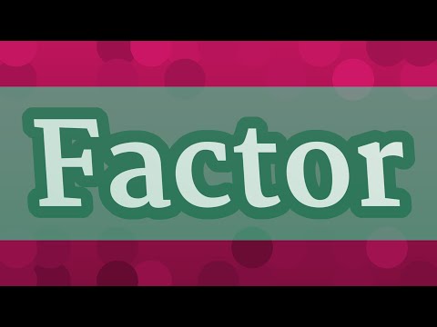 FACTOR pronunciation • How to pronounce FACTOR
