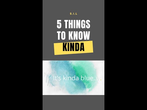 "Kinda" Meaning In English - 5 Things To Know About It