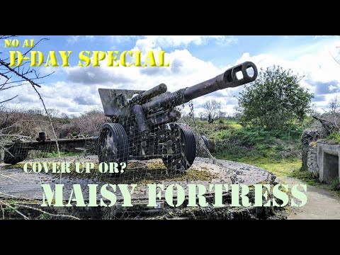D-DAY SPECIAL - The main Forts- the road to Fortress Maisy