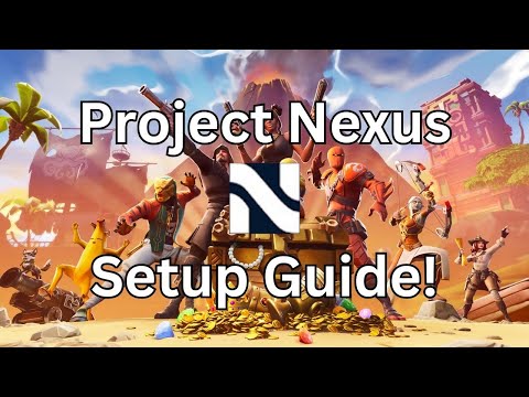 Install/Setup Guide Project Nexus PC Season 8! -Fortnite Chapter 1